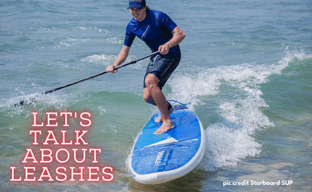 Are you using the correct SUP leash? – Snowdonia Watersports Ltd